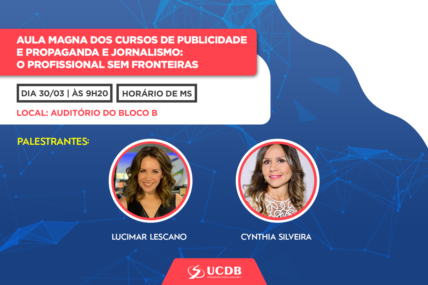 Lucimar Lescano e Cynthia Silveira são as convidadas para a aula magna ...